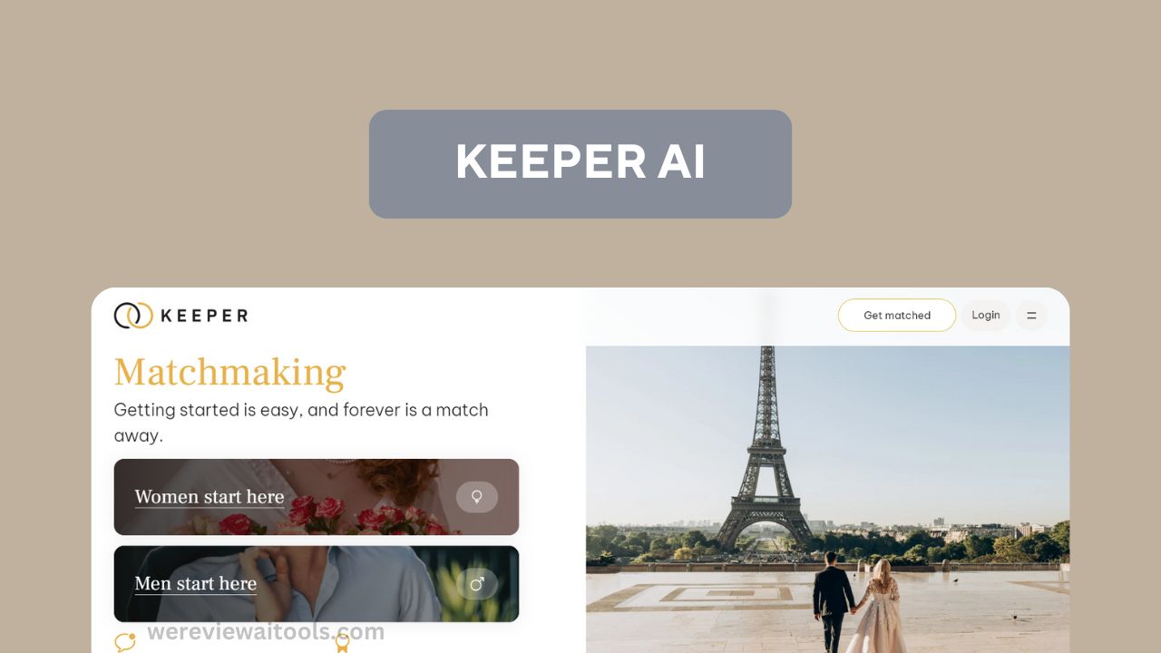 Keeper AI Review: Find Your Love, Is it Legit? - wereviewaitools